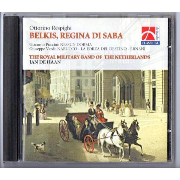 ●　収録内容オランダ王国陸軍軍楽隊指揮：ヤン・デハーン1. シバの女王ベルキス／レスピーギ（transcr.木村吉宏）　【24：59】2. エルナーニ／ヴェルディ（arr.ビル・ヴァンデルベーク）　【4：18】3. 歌劇「運命の力」序曲／ヴ...