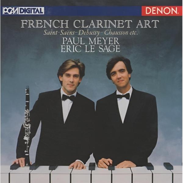 【発売日：2002年06月21日】サン＝サーンス：クラリネットとピアノのためのソナタ 変ホ長調 Op.167　　ショーソン：アンダンテとアレグロ　　ドビュッシー：小品　　ドビュッシー：ラプソディー 第1番　　ミヨー：クラリネットとピアノのた...