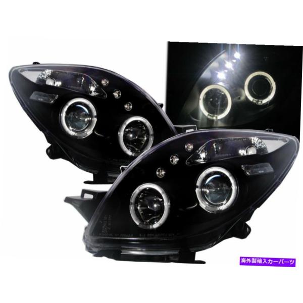 USヘッドライト YARIS XP90 MK2 05-08 Pre-Facelift Halo ProjectorヘッドライトブラックTOYOTA LHD Yaris XP90 MK2 05-08 Pre-Facelift Halo Pro...