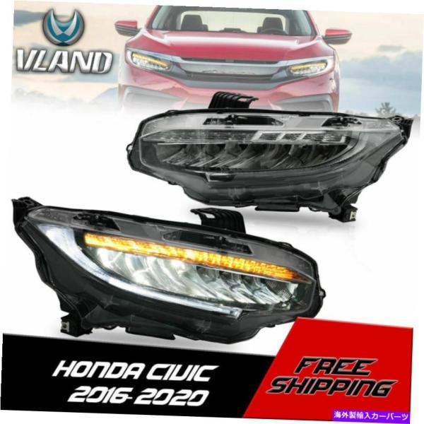 USヘッドライト 2016-2020ホンダシビックのためのVlandのヘッドライトLED DRLチューブ順次インジケーター VLAND Headlights LED DRL Tube Sequential Indicator For 201...