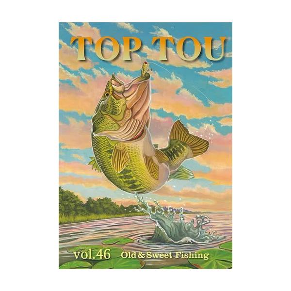 【主な内容】おかげさまでトップトウ12周年！／TOPWATER BASS FISHING 始めてみませんか？／トップの釣りで感動した話〈スミス玉越さん・鳥居さん・Budd &amp; Joey 藤田浩之さん〉／2026BASSPOND KA...