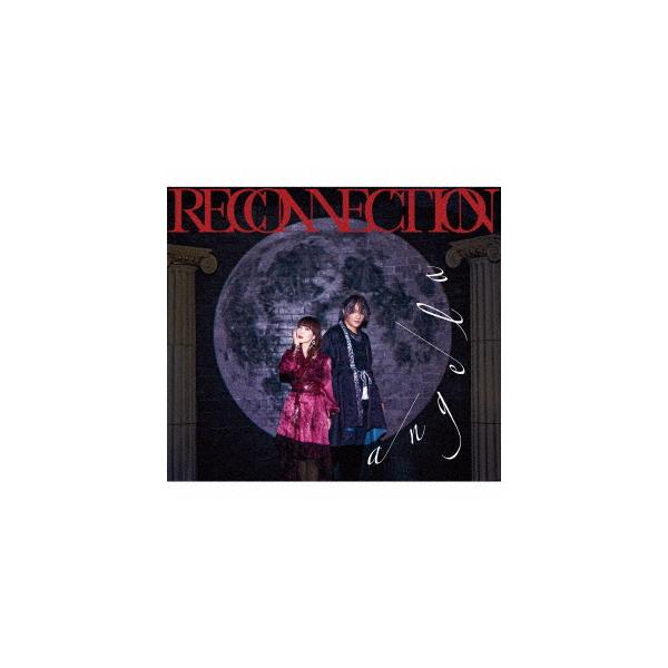 【CD】angela　／　RECONNECTION[期間限定盤] 260