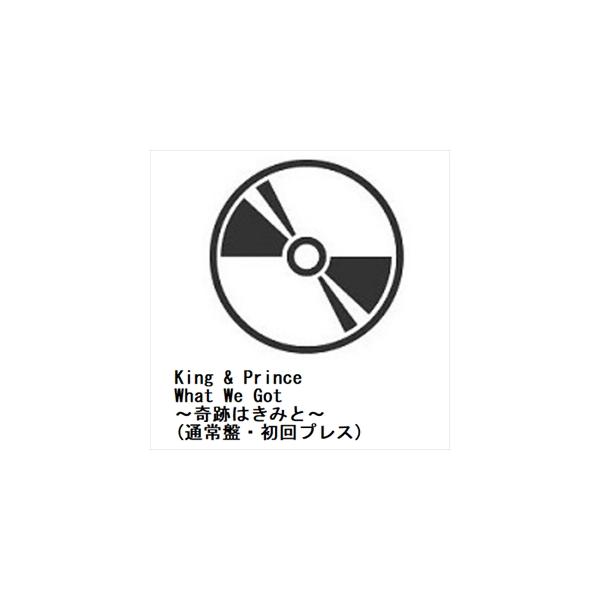 【CD】King &amp; Prince ／ What We Got 〜奇跡はきみと〜(通常盤・初回プレス) 260
