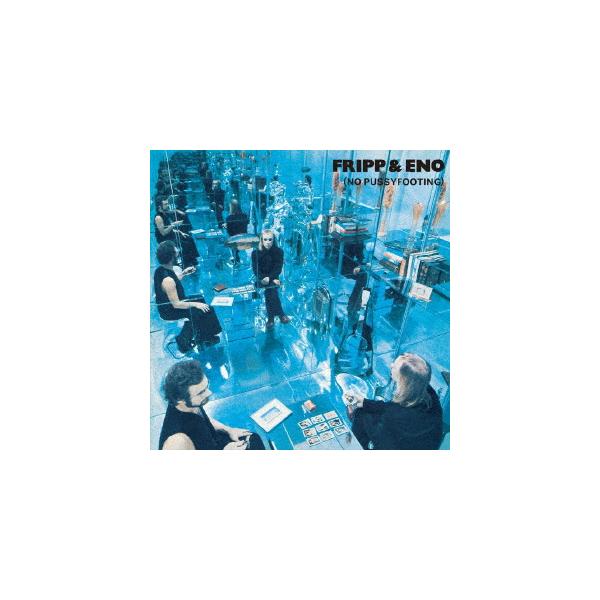 【CD】フリップ&amp;イーノ　／　ノー・プッシーフッティング 260