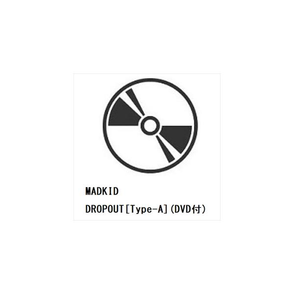 【CD】MADKID　／　DROPOUT[Type-A](DVD付) 260