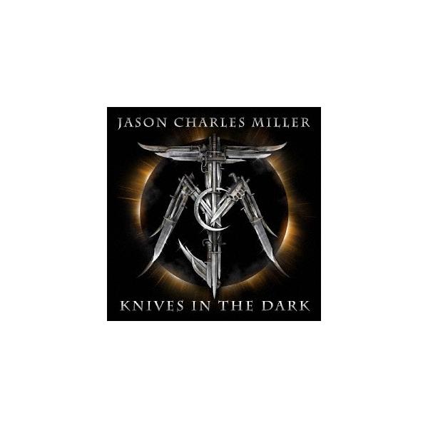 【CD】ジェイソン・チャールズ・ミラー　／　ナイヴズ・イン・ザ・ダーク[CD／日本語解説書封入／日本盤限定ボーナストラック収録] 260