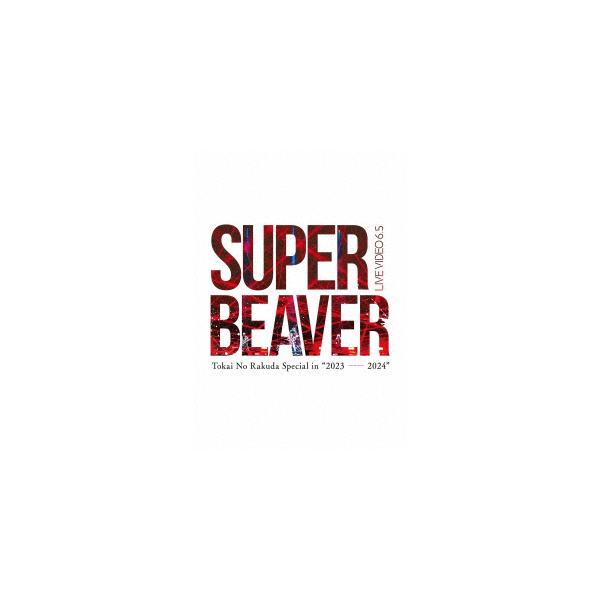 【DVD】SUPER　BEAVER　／　LIVE　VIDEO　6.5　Tokai　No　Rakuda　Special　in　"2023-2024"(通常盤) 240