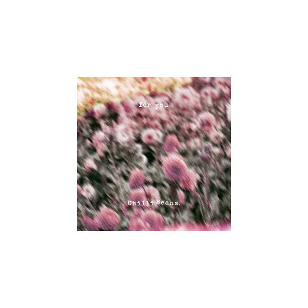 【CD】Chilli　Beans.　／　for　you 260