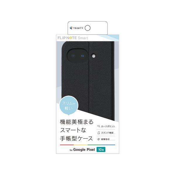 トリニティ　TR-PX2610A-FNS-LBK　Google　Pixel　10a　[Smart　FlipNote]　薄型スマートフリップノートケース　ブラック 500