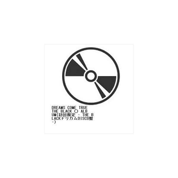 【CD】DREAMS　COME　TRUE　／　THE　BLACK　◯　ALBUM(初回限定　-　THE　BLACKドリカムDISCO盤　-) 260