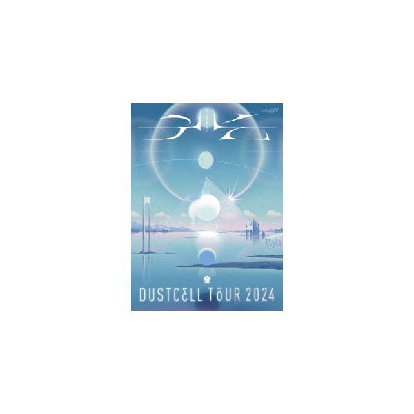 【BLU-R】DUSTCELL　／　DUSTCELL　TOUR　2024　-光- 240