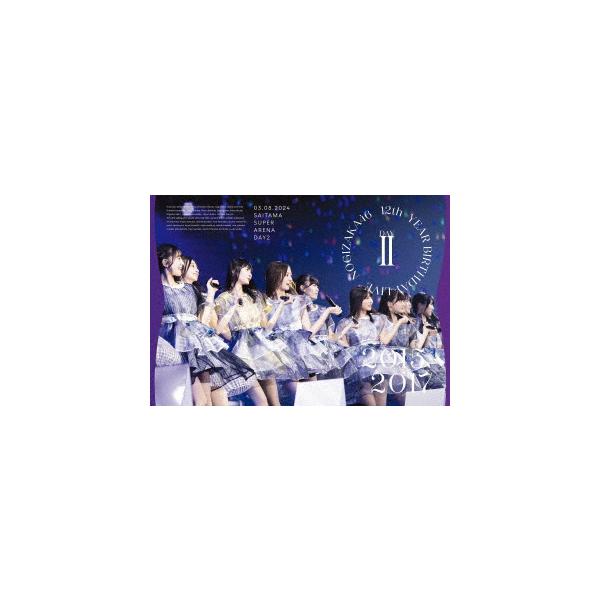 【BLU-R】乃木坂46　／　12th　YEAR　BIRTHDAY　LIVE　DAY2(通常盤) 240