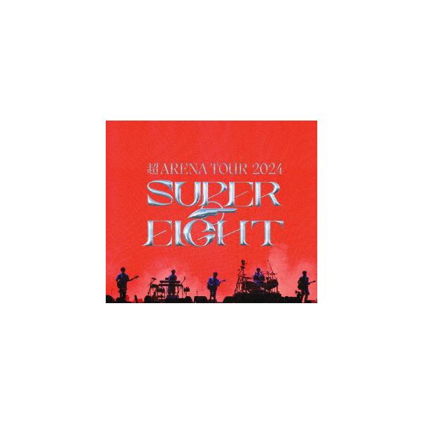 【BLU-R】SUPER　EIGHT　／　超ARENA　TOUR　2024　SUPER　EIGHT(通常盤) 240