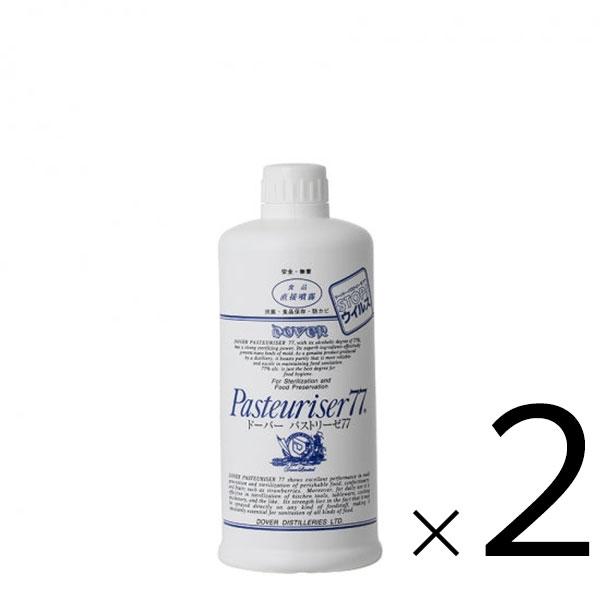 ドーバー パストリーゼ77 詰替 500ml × 2本 セット販売 送料無料 アルコール消毒液 防菌 消臭 pasteuriser77