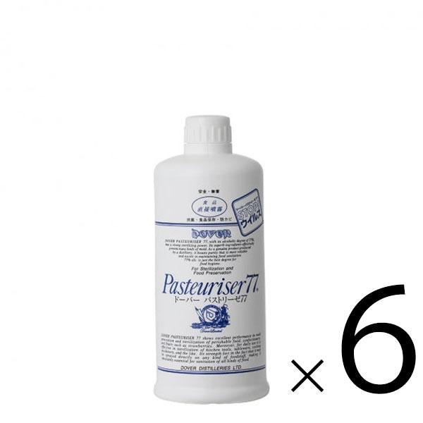 ドーバー パストリーゼ77 詰替 500ml × 6本 セット販売 送料無料 アルコール消毒液 防菌 消臭 pasteuriser77
