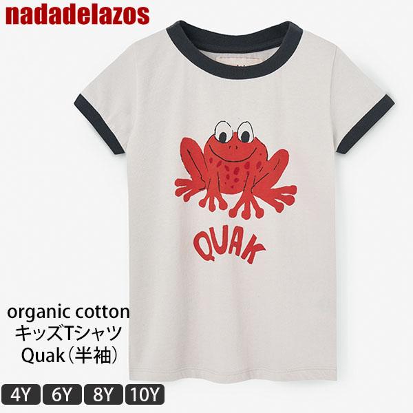 商品名：オーガニックコットン キッズ Tシャツ Quak(半袖) Nadadelazos（ナダデラゾス）サイズ・・・4Y(92-104cm):着丈43cm 身幅33cm 肩幅27cm 袖丈11cm6Y(105-116cm):着丈47cm 身...
