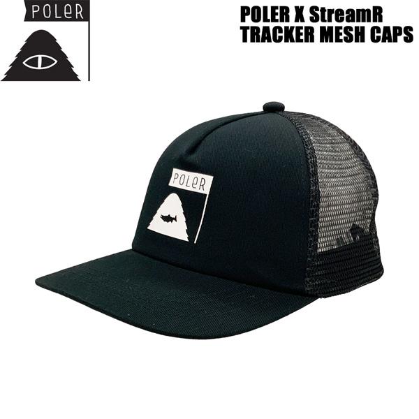 【正規代理店商品】●BRAND：POLER (ポーラー)●品番：261MCV0141●品名：POLER X StreamR TRACKER MESH CAP●カラー：BLACK●サイズ：O/S頭周り(59cmまで）●素材：ナイロン100%(...
