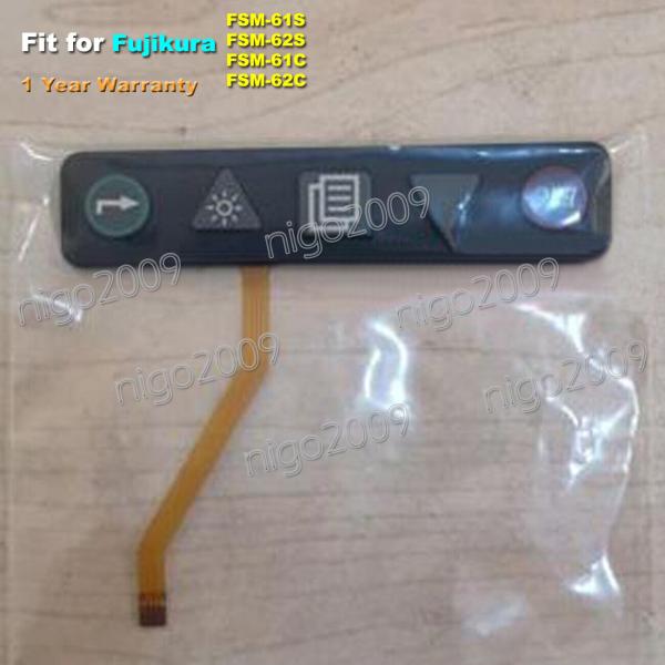 Screen Panel Membrane Keypad Fit for Fujikura FSM-61S FSM-62S FSM-61C FSM-62CFujikura FSM-61S FSM-62S FSM-61C FSM-62Cにフィ...