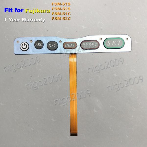 For Fujikura FSM-61S FSM-62S FSM-61C FSM-62C Membrane Keypad  /  PostFujikura FSM-61S FSM-62S FSM-61C FSM-62C膜キーパッド /ポスト