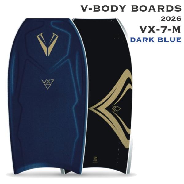 ■商　品：V-BODY BOARDS VX-7-M　2026モデル■サイズ：102cm■カラー：ダークブルー■プラグ：ご希望の方にはプラグ&amp;取付け料をサービスします※在庫僅少につきご注文前に在庫の有無をお問い合わせいただけると幸いで...