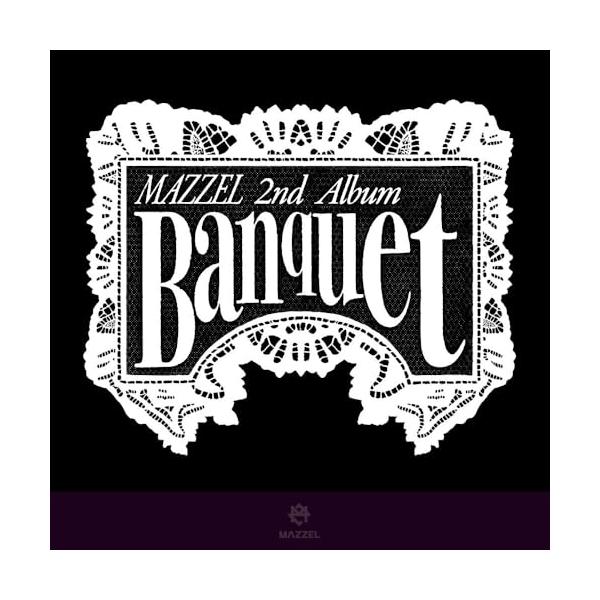 【発売日：2026年04月08日】MAZZEL (マーゼル まーぜる)2026年4月8日 発売MAZZELの2ndアルバム『Banquet』のリリースが決定!今作はMAZZELらしいカラフルさが詰まった楽曲の数々を収録し、聴く人全てにHAP...