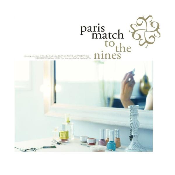 【発売日：2011年01月05日】paris match (パリスマッチ ぱりすまっち)2011年1月5日 発売CD:11.dressed up to the nines2.173.時空旅路 Time Travel4.Lady's Jam5...