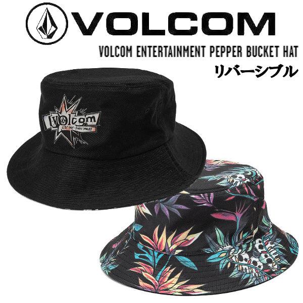 ボルコム VOLCOM ENTERTAINMENT PEPPER BUCKET HAT バケットハット リバーシブル 帽子 スケートボード サーフィン キャンプ アウトドア : 54TIDE ...