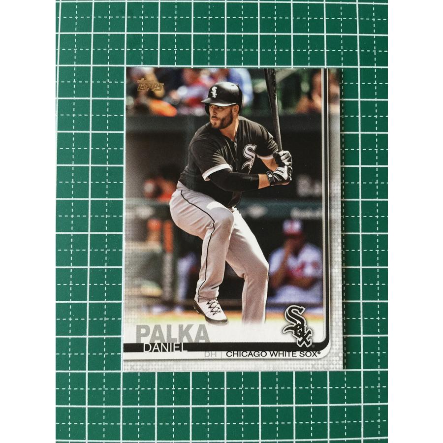 ★TOPPS MLB 2019 SERIES 2 #599 DANIEL PALKA[CHICAGO WHITE SOX]ベースカード 19 ...