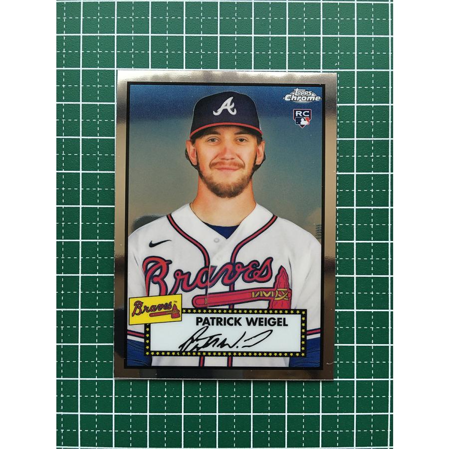★TOPPS CHROME MLB 2021 PLATINUM ANNIVERSARY #105 PATRICK WEIGEL[ATLANTA BRAVES]ベースカード「BASE」ルーキー ...
