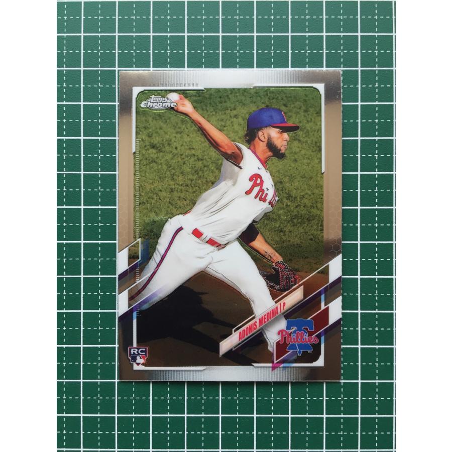 ★MLB 2021 TOPPS CHROME #120 ADONIS MEDINA[PHILADELPHIA PHILLIES]ベースカード ...