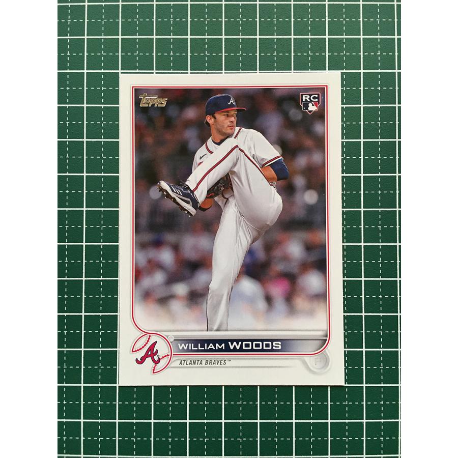 ★TOPPS MLB 2022 UPDATE #US195 WILLIAM WOODS[ATLANTA BRAVES]ベースカード「BASE ...