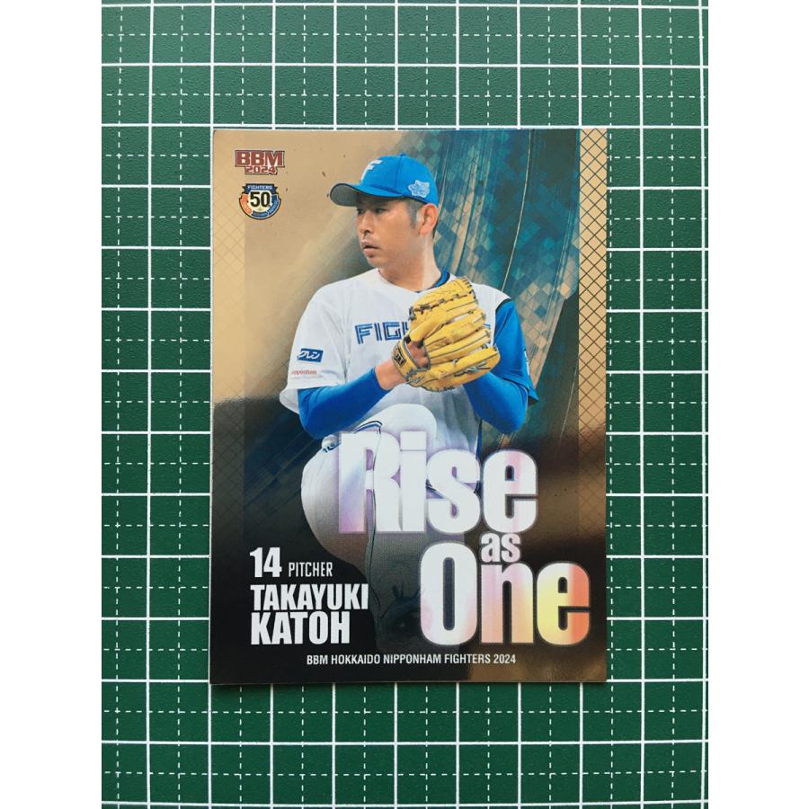 ★BBM 2024 ベースボールカード #R01 加藤貴之[北海道日本ハムファイターズ]インサートカード「RISE AS ONE ...