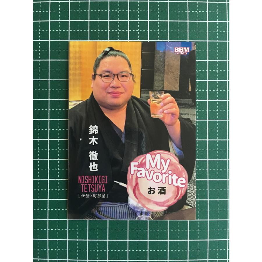 ★BBM 2025 大相撲 和 NAGOMI #68 錦木徹也／お酒[前頭／伊勢ノ海部屋]サブセットカード「My Favorite」★ : カードショップ テソーロ ヤフー店 - 通販 ...