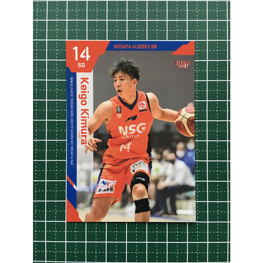 ★BBM B.LEAGUE 2022-23 FAST BREAK 1st HALF #035 木村圭吾[新潟アルビレックスBB]レギュラーカード★ :BLEAGUE-2022-23-035 ...