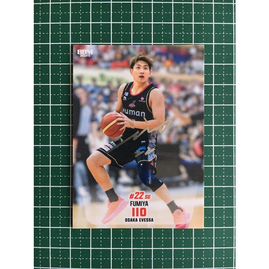 ★BBM B.LEAGUE 2024-25 FAST BREAK 1st HALF #056 飯尾文哉[大阪エヴェッサ]レギュラーカード 銀箔サイン版 100枚限定「054/100 ...