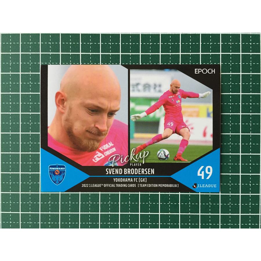 ★EPOCH 2022 サッカー Jリーグ チームエディション・メモラビリア #YK37 スベンド・ブローダーセン[横浜FC]ピックアップ ...
