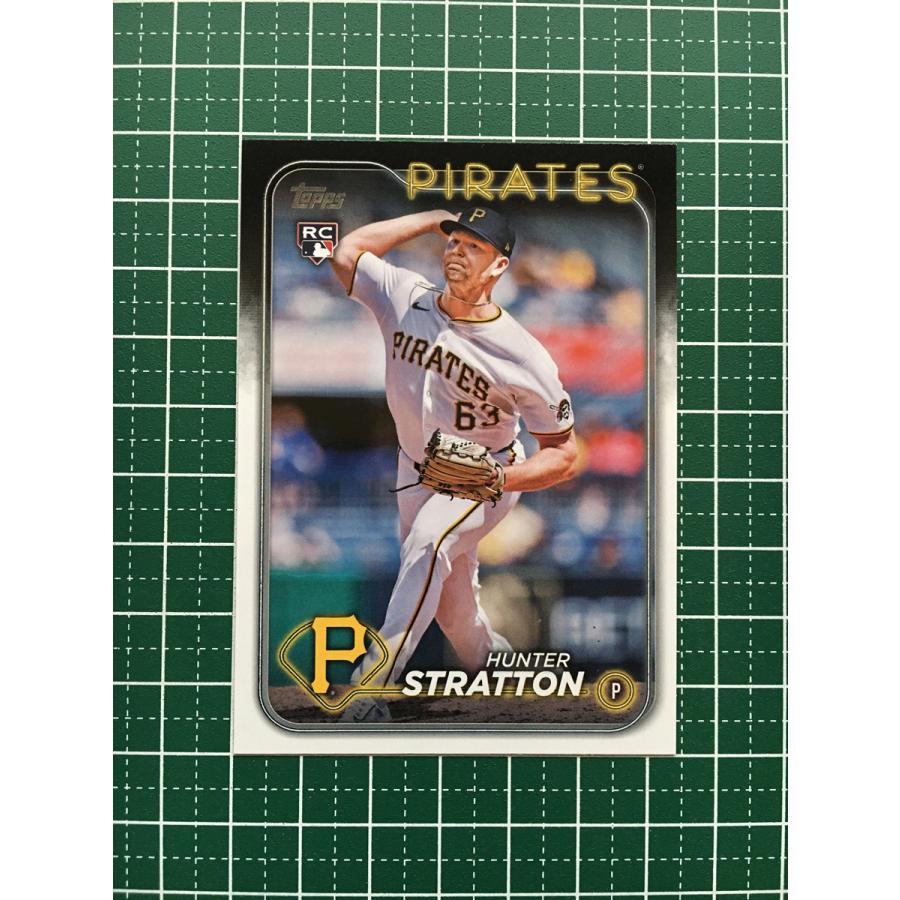★TOPPS MLB 2024 UPDATE #US348 HUNTER STRATTON[PITTSBURGH PIRATES]ベースカード ...