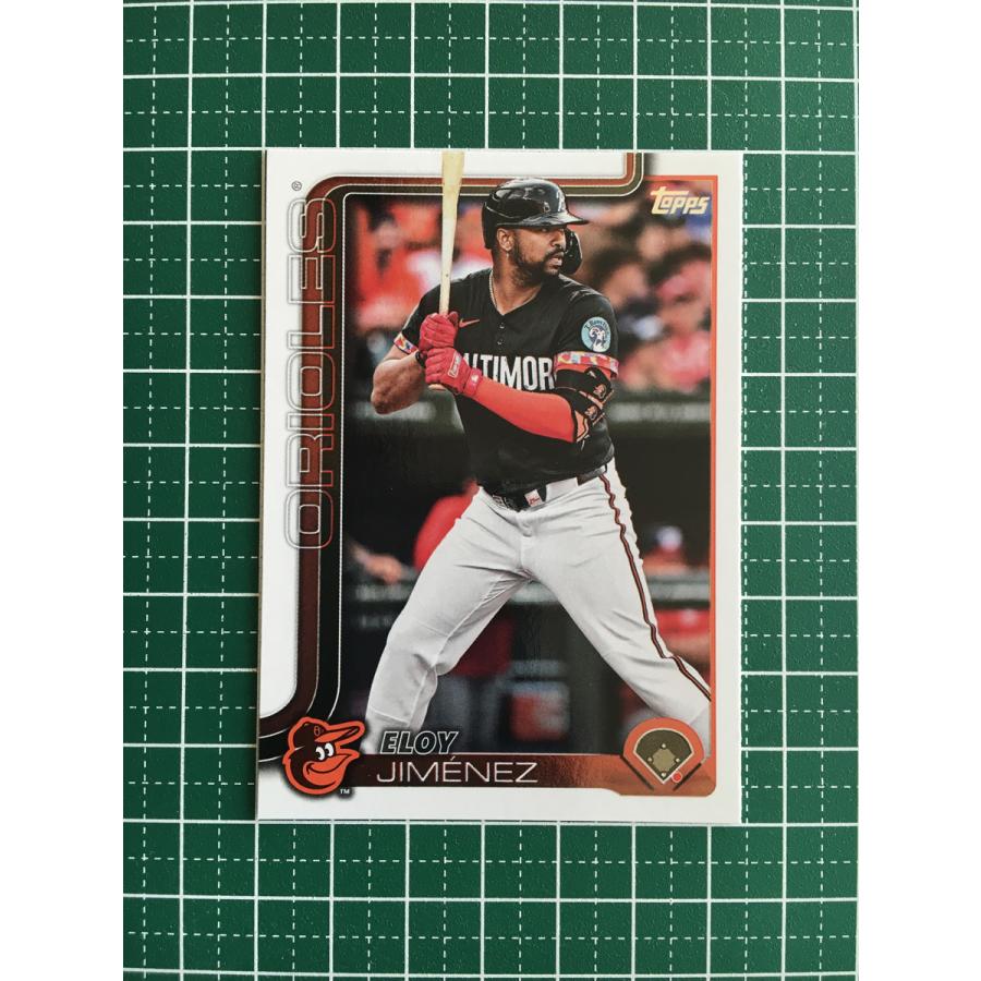 ★TOPPS MLB 2025 SERIES 1 #90 ELOY JIMENEZ[BALTIMORE ORIOLES]ベースカード「BASE ...