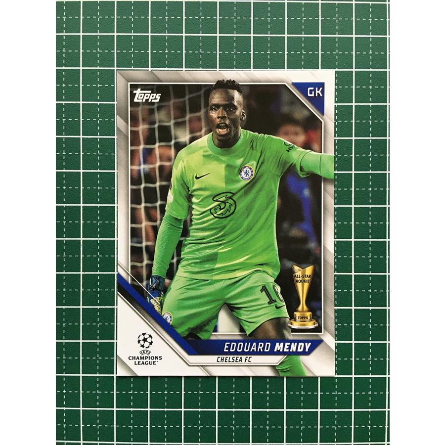 ★TOPPS 2021-22 UEFA CHAMPIONS LEAGUE #167 EDOUARD MENDY[CHELSEA FC]ベース ...