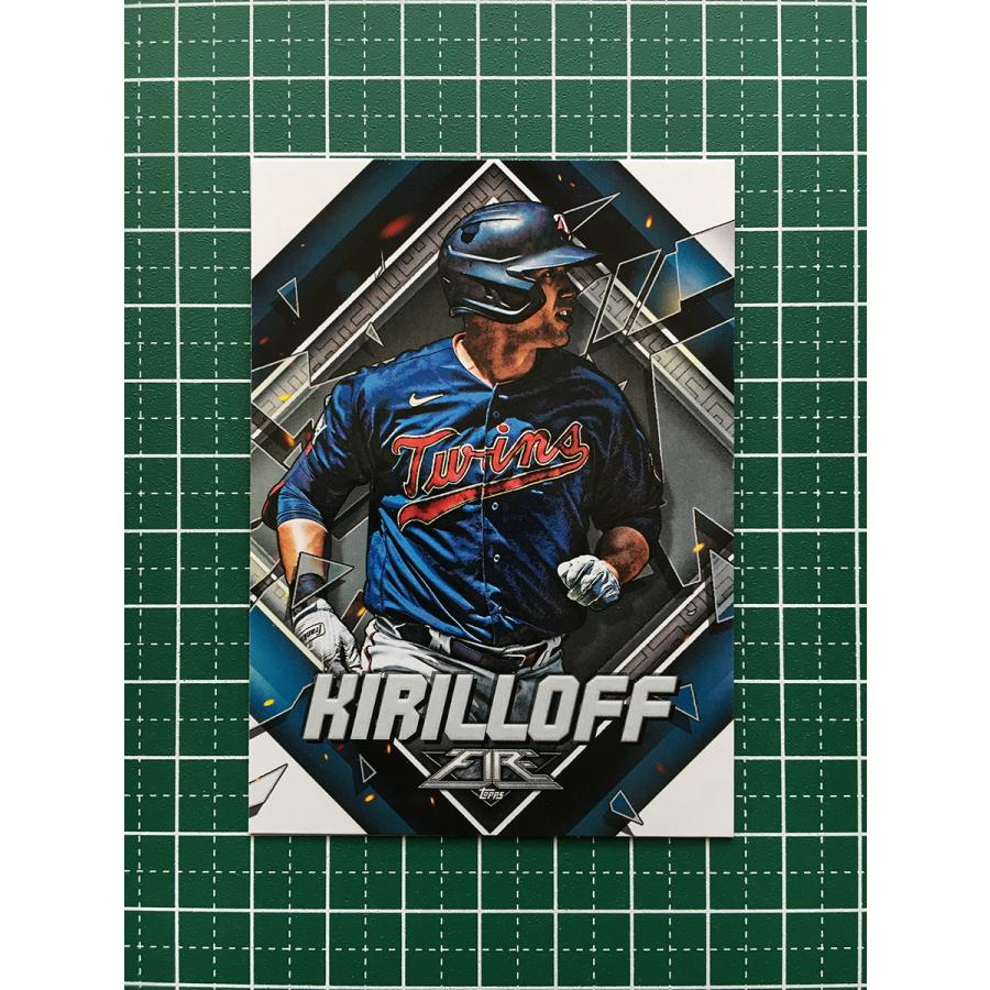 ★TOPPS MLB 2022 FIRE #42 ALEX KIRILLOFF[MINNESOTA TWINS]ベースカード「BASE ...