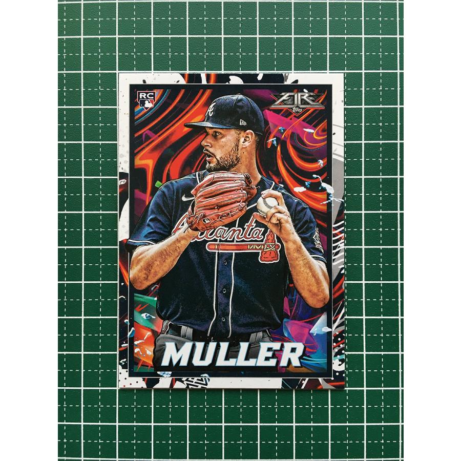 ★TOPPS MLB 2022 FIRE #97 カイル・マラ―／KYLE MULLER[ATLANTA BRAVES／中日ドラゴンズ]ベース ...