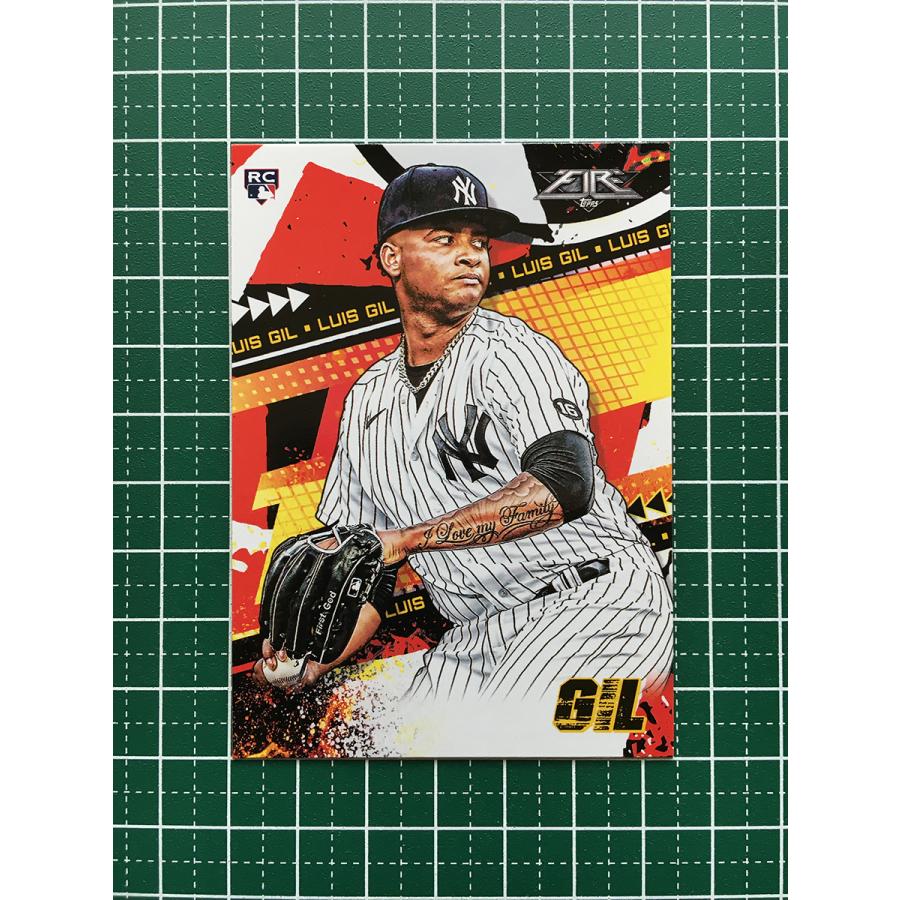 ★TOPPS MLB 2022 FIRE #159 LUIS GIL[NEW YORK YANKEES]ベースカード「BASE」ルーキー「RC ...