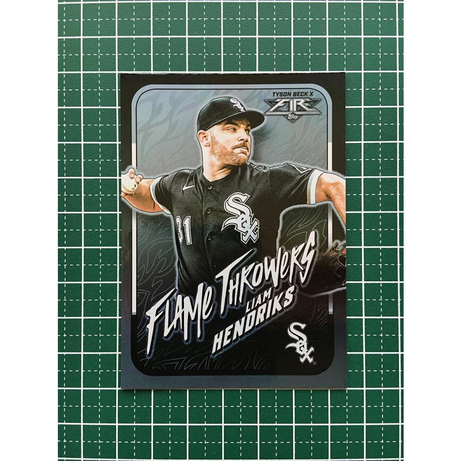 ★TOPPS MLB 2022 FIRE #FT-7 LIAM HENDRIKS[CHICAGO WHITE SOX]インサートカード ...