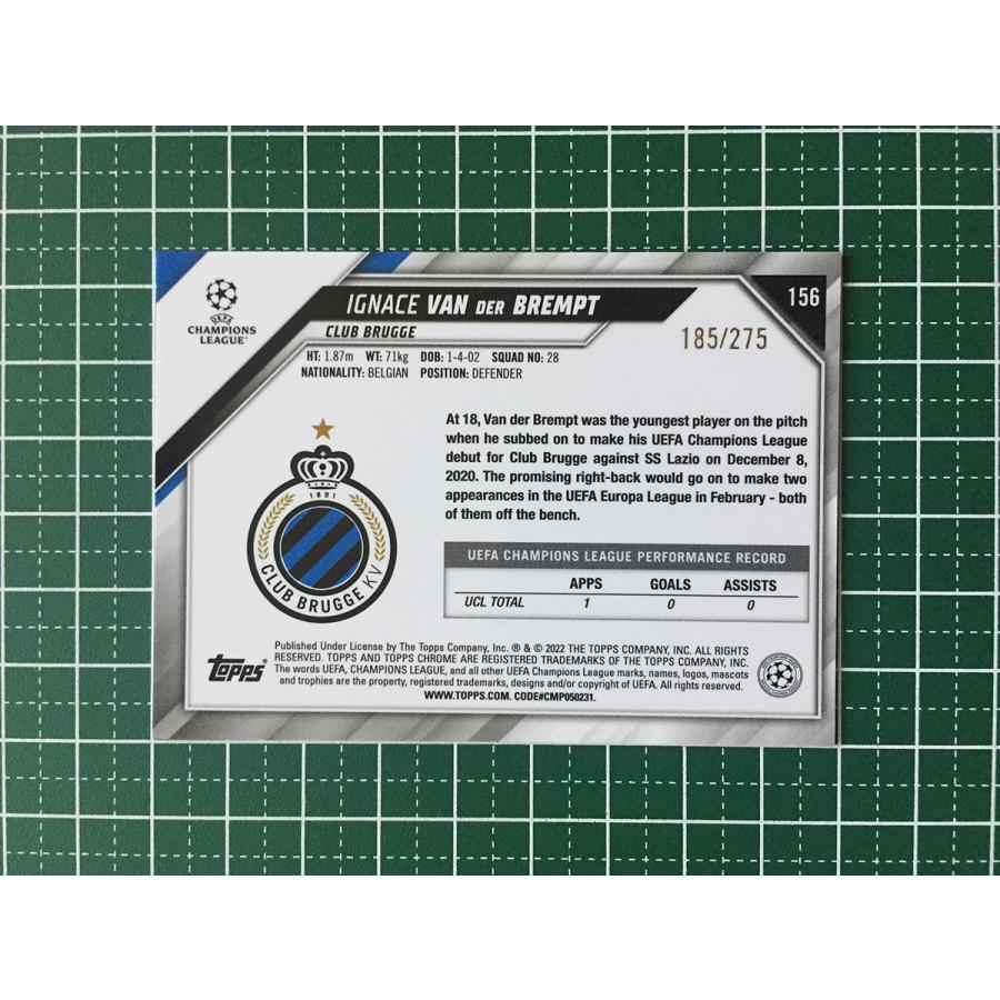 ★TOPPS CHROME 2021-22 UEFA CHAMPIONS LEAGUE #156 IGNACE VAN DER BREMPT[CLUB BRUGGE]275枚限定「185/ ...
