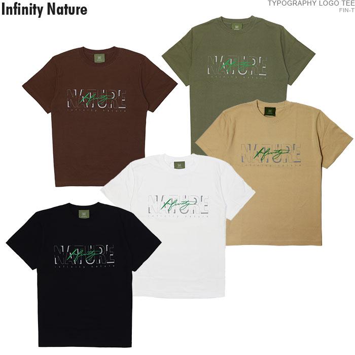 INFINITY NATURE Infinity Nature Tシャツ インフィニティ ネイチャー 半袖 TYPOGRAPHY LOGO ...