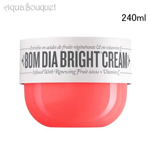 ソルデジャネイロ ボム ディア ブライト ボディクリーム 240ml SOL DE JANEIRO BOM DIA BRIGHT CREAM ...