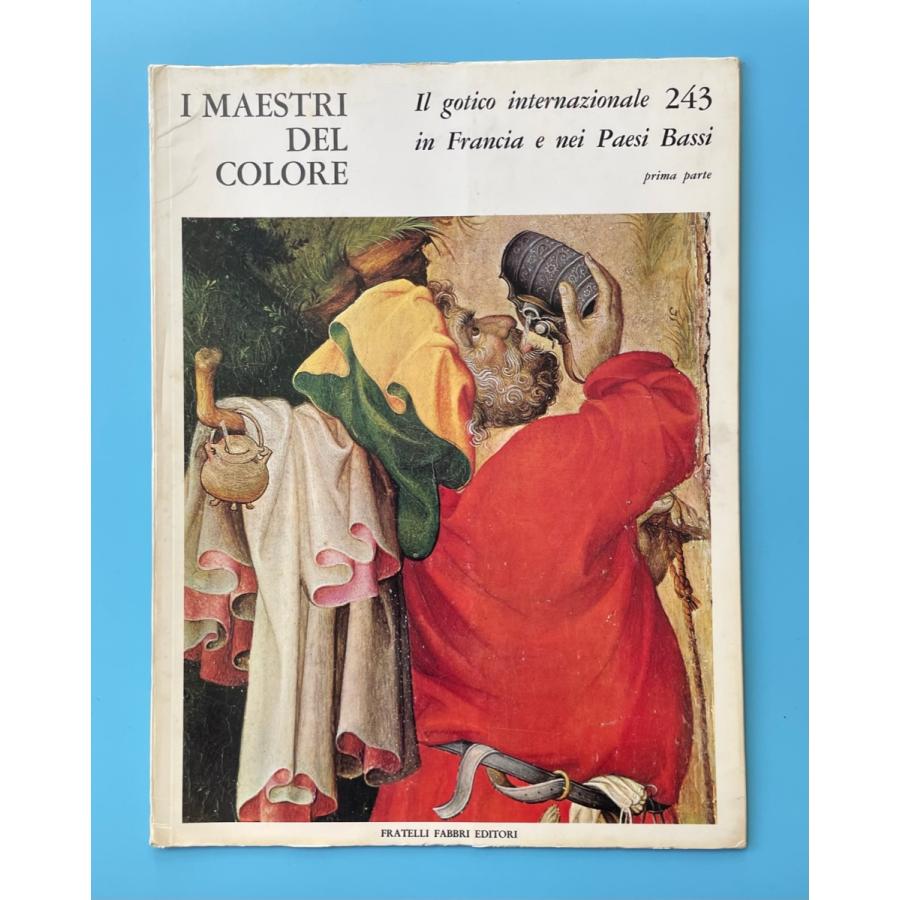 Il gotico internazionale in Francia e nei Paesi Bassi prima parte / I ...