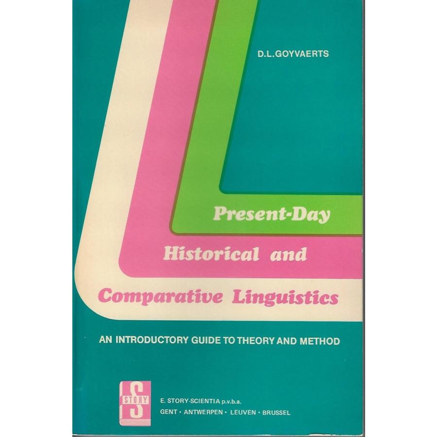 Present-day historical and comparative linguistics : an introductory ...