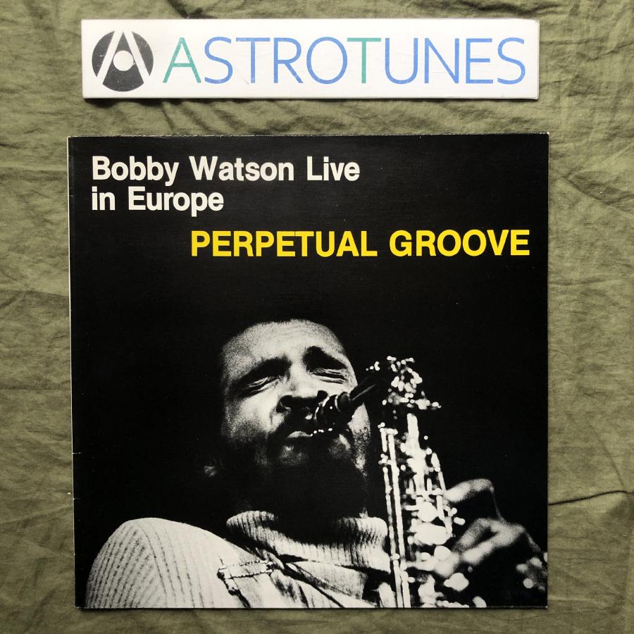 傷なし美盤 美ジャケ レア盤 1984年 イタリア盤 オリジナル盤 ボビー・ワトソン Bobby Watson LPレコードLive In Europe Perpetual Groove ...