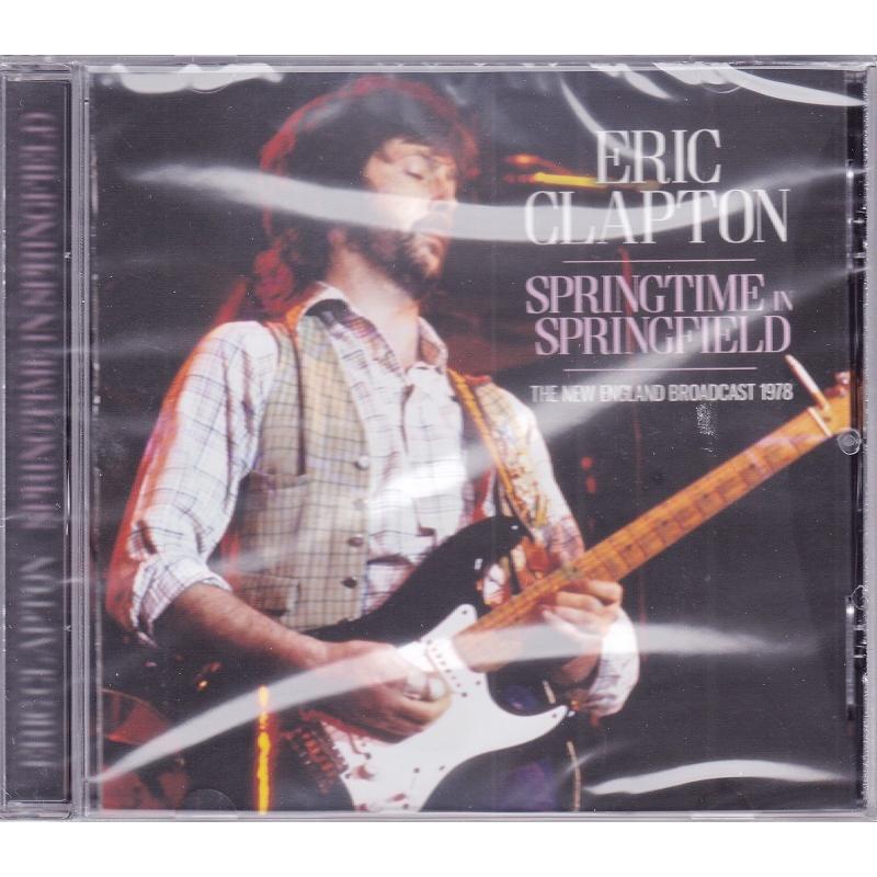 新品 Eric Clapton エリック・クラプトン/Springtime in Springfield -the New England broadcast 1978-(CD) : back ...